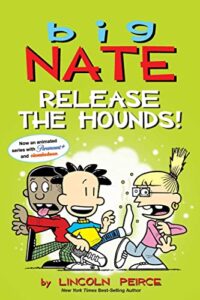 big nate: release the hounds! (volume 27)