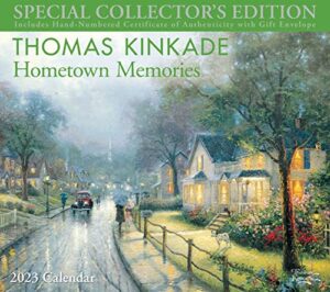 thomas kinkade special collector's edition 2023 deluxe wall calendar with print: hometown memories