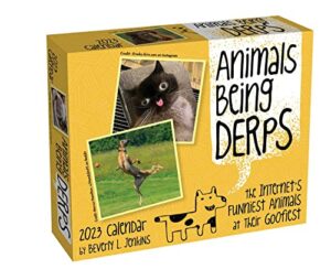 animals being derps 2023 day-to-day calendar: the internet's funniest animals at their goofiest