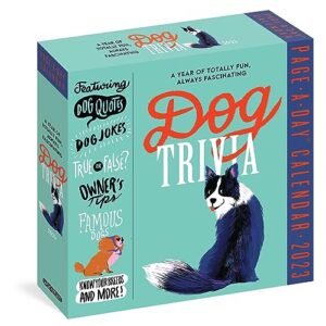 dog trivia page-a-day calendar 2023: dog quotes, dog jokes, true or false, owner's tips, famous dogs, know your breeds, and more!