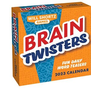 Will Shortz Games: Brain Twisters 2023 Day-to-Day Calendar: Fun Daily Word Teasers