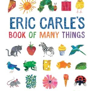 Eric Carle's Book of Many Things (The World of Eric Carle)