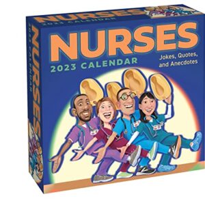 Nurses 2023 Day-to-Day Calendar: Jokes, Quotes, and Anecdotes