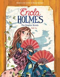 enola holmes: the graphic novels: the case of the peculiar pink fan, the case of the cryptic crinoline, and the case of baker street station (volume 2)