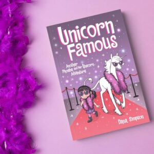 Unicorn Famous: Another Phoebe and Her Unicorn Adventure (Volume 13)