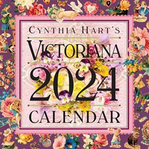 cynthia hart's victoriana wall calendar 2024: for the modern day lover of victorian homes and images, scrapbooker, or aesthete