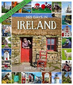 365 days in ireland picture-a-day wall calendar 2023: for travelers―and proud irish americans