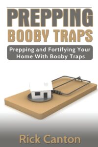 prepping: booby traps prepping and fortifying your home with booby traps