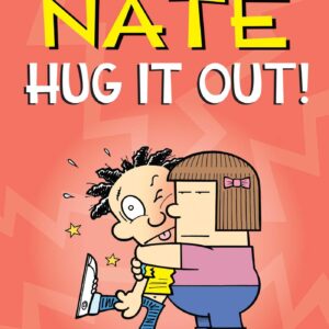 Big Nate: Hug It Out! (Volume 21)