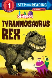 tyrannosaurus rex (storybots) (step into reading)