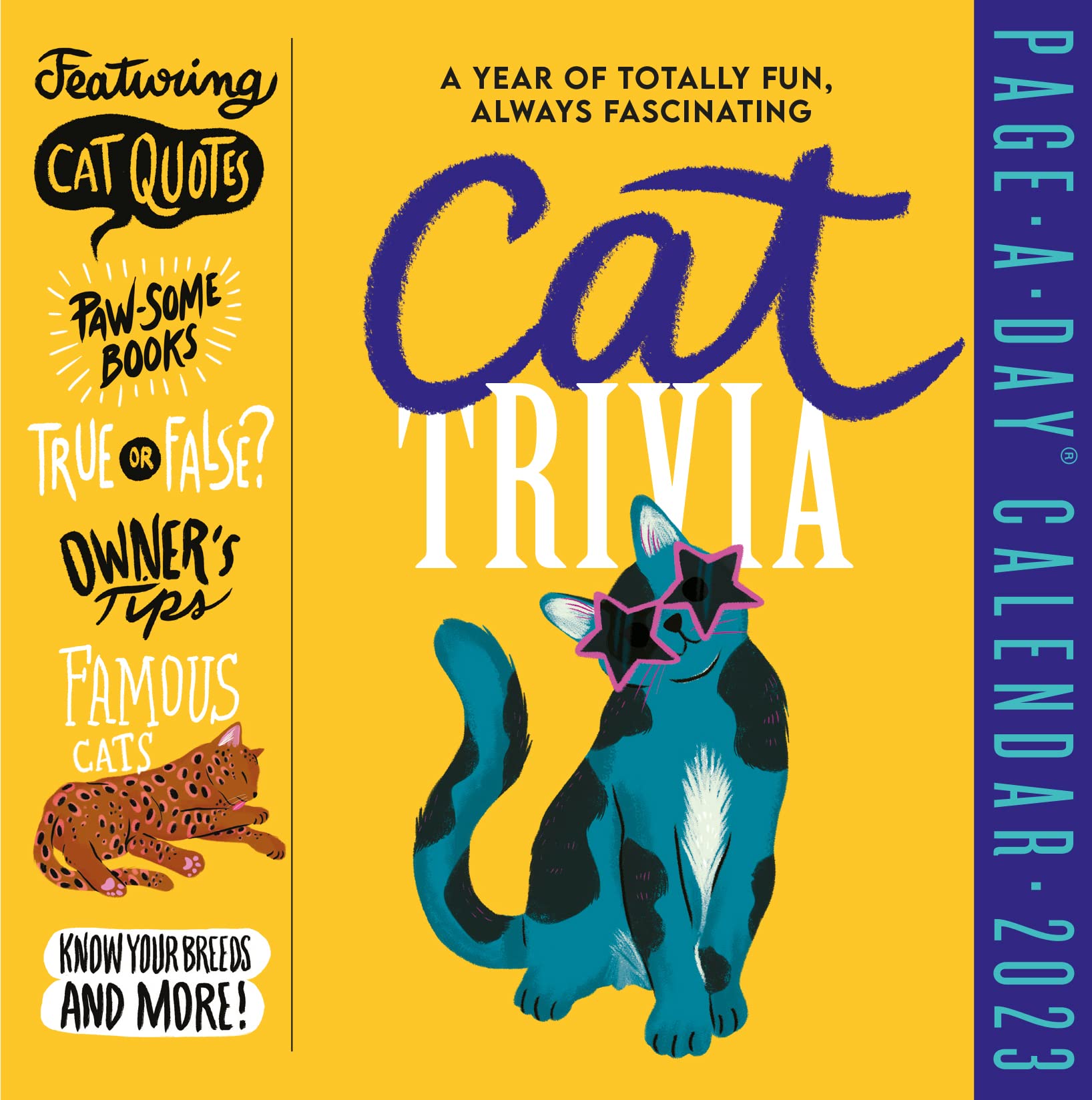 Cat Trivia Page-A-Day Calendar 2023: Cat Quotes, Paw-some Jokes, True or False, Owner's Tips, Famous Cats, Know Your Breeds, and More!