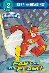 fast as the flash! (dc super friends) (step into reading)