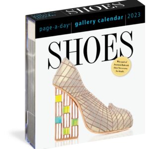 Shoes Page-A-Day Gallery Calendar 2023: Everyday a New Pair to Indulge the Shoe Lover's Obsession