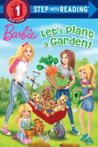 let's plant a garden! (barbie) (step into reading)