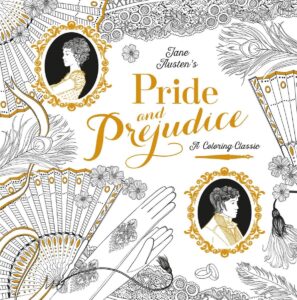 pride and prejudice: a coloring classic