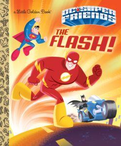 the flash! (dc super friends) (little golden book)