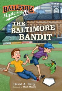 ballpark mysteries #15: the baltimore bandit