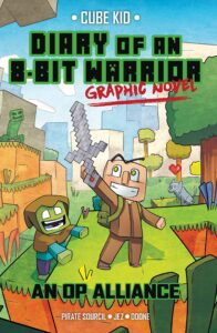 diary of an 8-bit warrior graphic novel: an op alliance (volume 1) (8-bit warrior graphic novels)