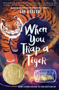 when you trap a tiger: (newbery medal winner)