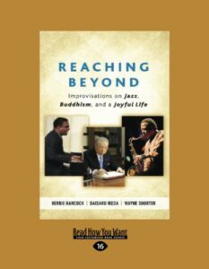 reaching beyond: improvisations on jazz, buddhism, and a joyful life