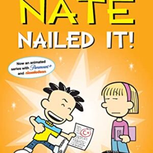 Big Nate: Nailed It! (Volume 28)