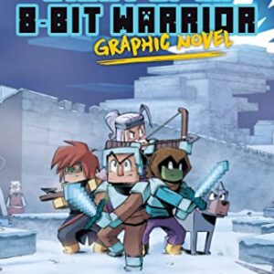 Diary of an 8-Bit Warrior Graphic Novel: Another World (Volume 3) (8-Bit Warrior Graphic Novels)