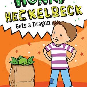 Henry Heckelbeck Gets a Dragon (1)