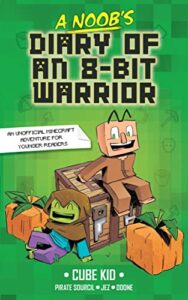 a noob's diary of an 8-bit warrior (volume 1)