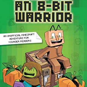 A Noob's Diary of an 8-Bit Warrior (Volume 1)