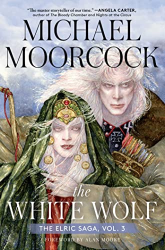 The White Wolf: The Elric Saga Part 3 (3) (Elric Saga, The)