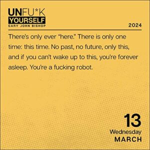 Unfu*k Yourself 2024 Day-to-Day Calendar: Get Out of Your Head and Into Your Life