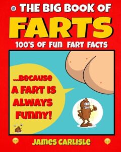 the big book of farts: because a fart is always funny