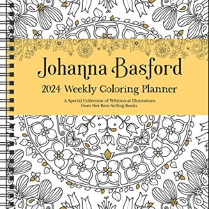 Johanna Basford 12-Month 2024 Coloring Weekly Planner Calendar: A Special Collection of Whimsical Illustrations