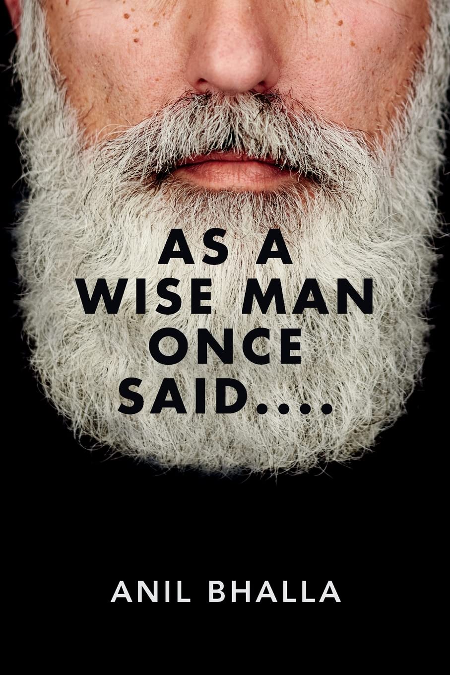 As A Wise Man Once Said....