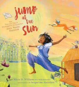 jump at the sun: the true life tale of unstoppable storycatcher zora neale hurston