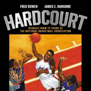 hardcourt: stories from 75 years of the national basketball association