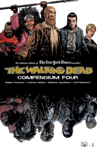 walking dead compendium volume 4 (the walking dead compendium)