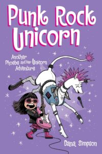 punk rock unicorn: another phoebe and her unicorn adventure (volume 17)