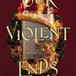 Our Violent Ends (2) (These Violent Delights Duet)