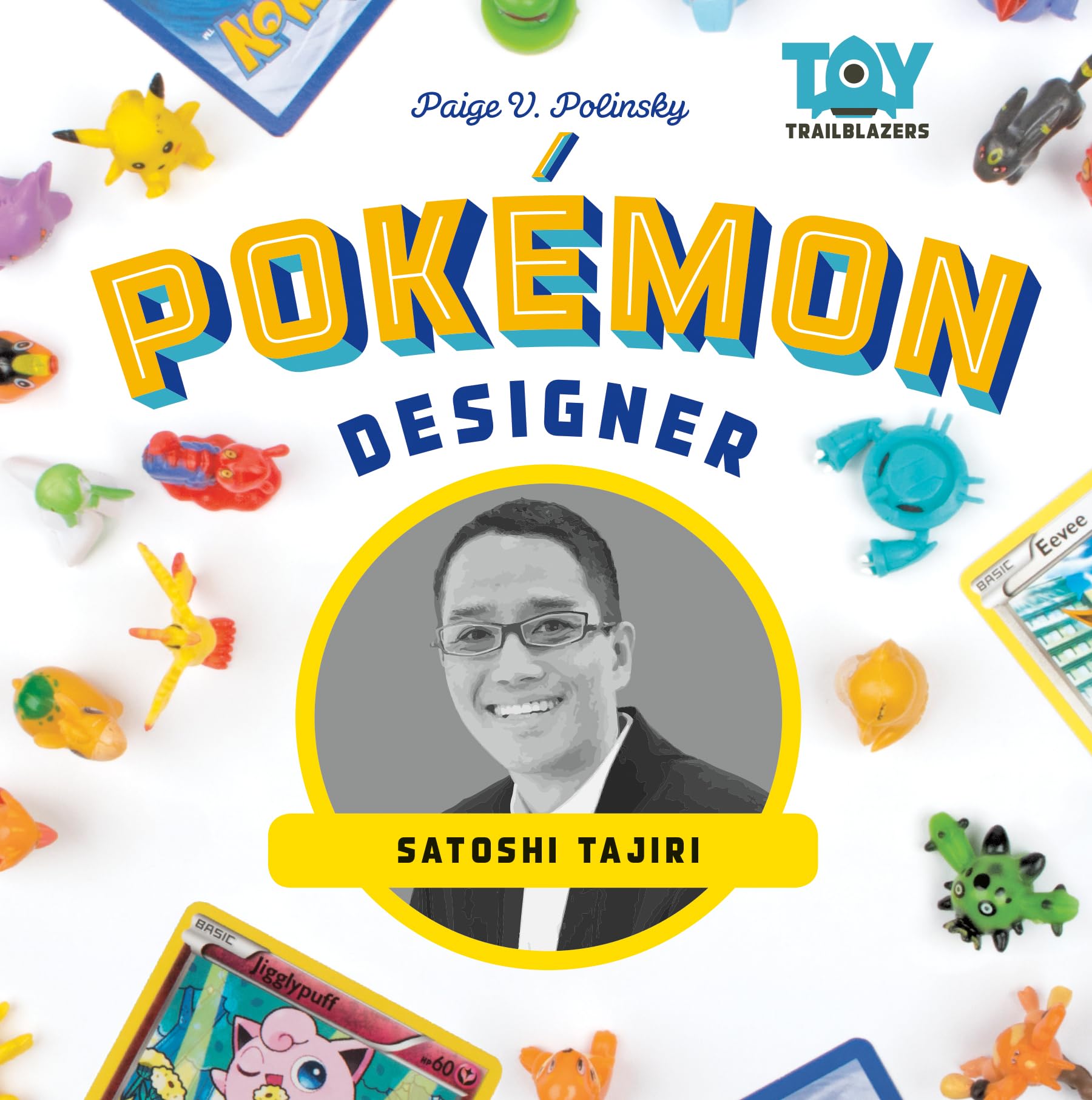 Pokemon Designer: Satoshi Tajiri (Toy Trailblazers Set 2)