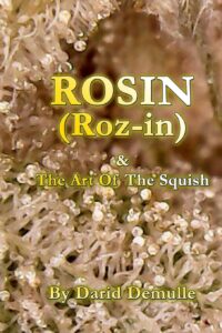 rosin - and the art of the squish