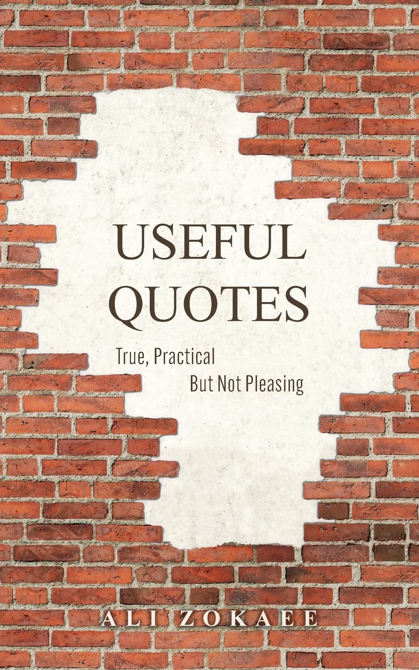 Useful Quotes: True, Practical But Not Pleasing