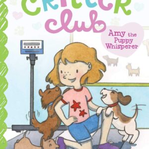 Amy the Puppy Whisperer (21) (The Critter Club)