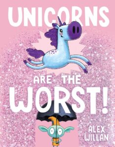 unicorns are the worst! (the worst! series)