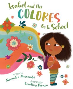 isabel and her colores go to school (english and spanish edition)