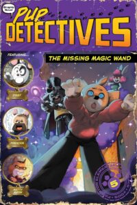 the missing magic wand (5) (pup detectives)