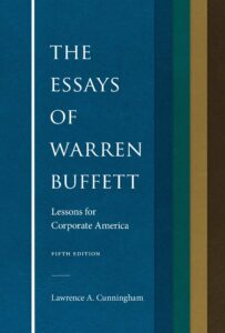 the essays of warren buffett: lessons for corporate america