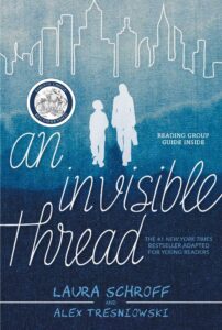 an invisible thread: a young readers' edition