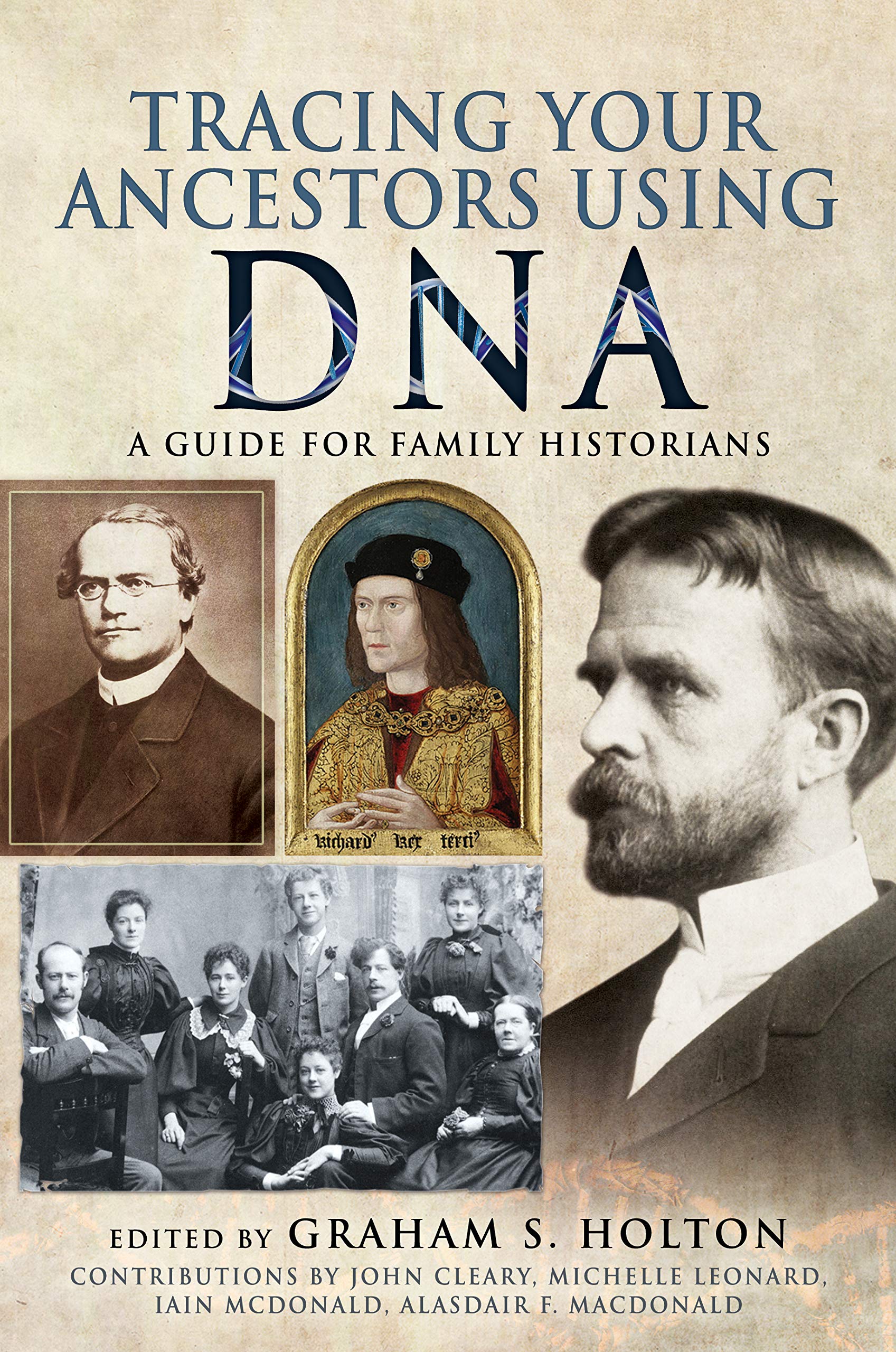 Tracing Your Ancestors Using DNA: A Guide for Family Historians