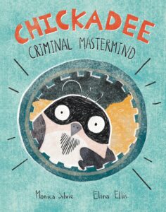 chickadee: criminal mastermind